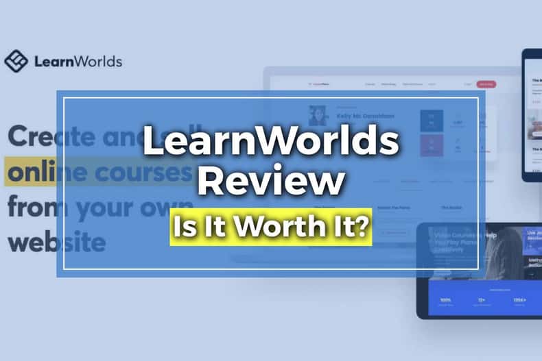 LearnWorlds Review [2022]: Features, Pros, Cons, & More!