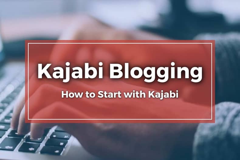 How to Create a Kajabi Blog in 6 Easy Step [2025 Guide]