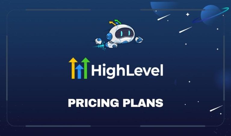 GoHighLevel Pricing Plans [2025]: How Much Does It Cost?